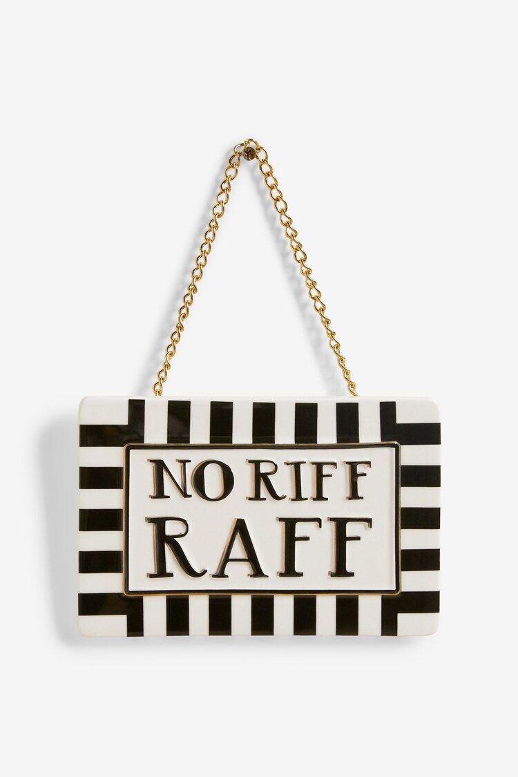 Buy Monochrome No Riff Raff Wall Hanging Sign from the Next UK online shop