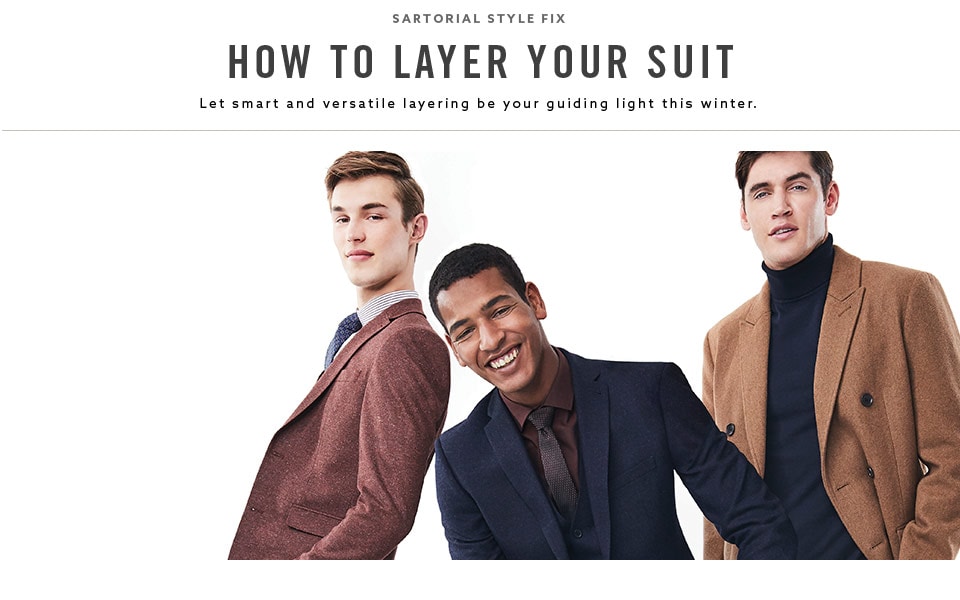 How To Layer A Suit | Suitcamp | Next Official Site